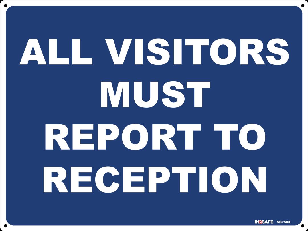 Southern Workwear. ALL VISITORS MUST REPORT TO RECEPTION SIGN 300 X 400 PVC